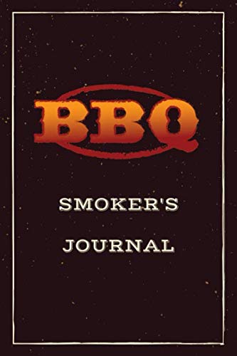 BBQ BOSS, Meat Smoking Tracker,Journal for BBQ Pitmasters: BBQ Log Book ...