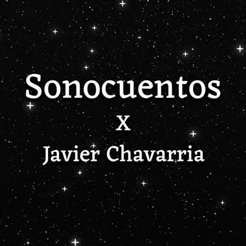 Amazon.com: Audiolibros Sonocuentos : Javier Chavarria: Audible Books & Originals