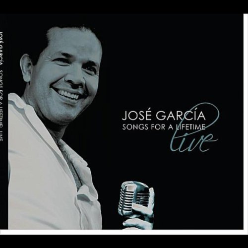 Play Songs for a Lifetime (Live) by Jose Garcia on Amazon Music Unlimited