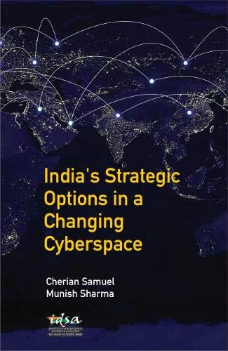 Buy India's Strategic Options in a Changing Cyberspace Book Online at ...