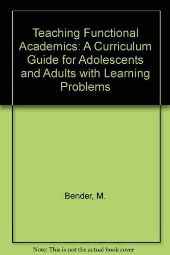 Teaching Functional Academics: A Curriculum Guide for Adolescents and ...