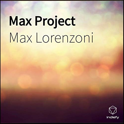 Amazon.com: Max Project : Max Lorenzoni: Digital Music