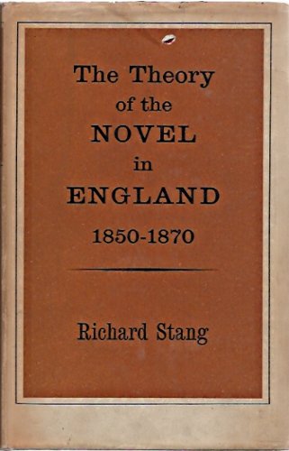 The Theory of the Novel in England, 1850-1870.: Richard Stang: Amazon ...