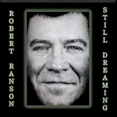 Amazon.com: Still Dreaming : Robert Ranson: Digital Music