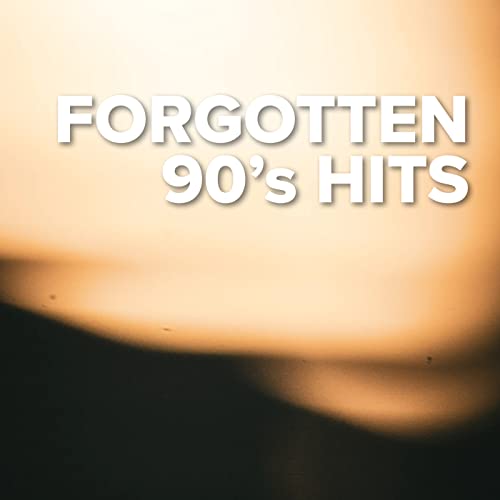 Play Forgotten 90's Hits by VARIOUS ARTISTS on Amazon Music Unlimited