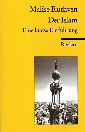 Amazon.com: Der Islam. Eine kurze Einführung.: 9783150180570: Ruthven ...