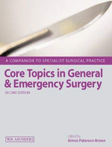 Core Topics in General and Emergency Surgery: A Companion to Specialist ...