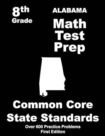Alabama 8th Grade Math Test Prep: Common Core Learning Standards ...