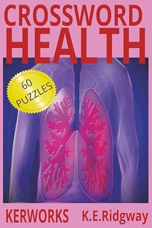 HEALTH: “A Wellness-Themed Crossword Challenge for All Ages” “Brain ...
