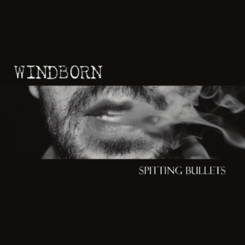 Amazon.com: Spitting Bullets [Explicit] : Windborn: Digital Music