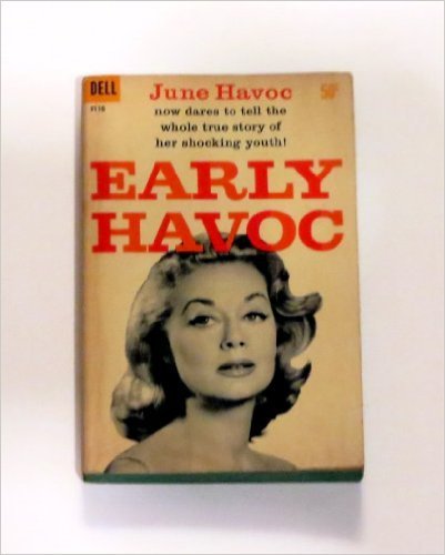 EARLY HAVOC: June Havoc: Amazon.com: Books