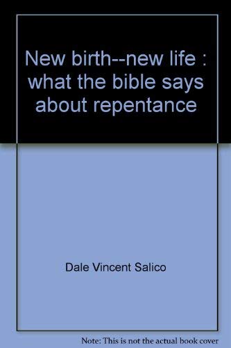 New birth-new life: What the bible says about repentance | Amazon.com.br