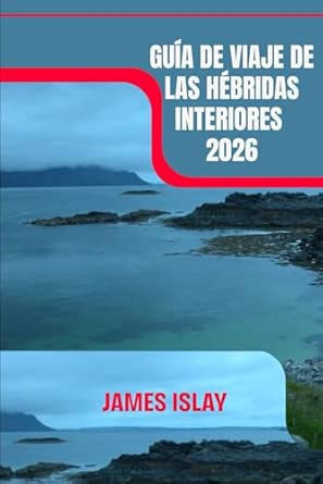 Guía de viaje de las Hébridas Interiores 2026: Descubriendo las costas ...