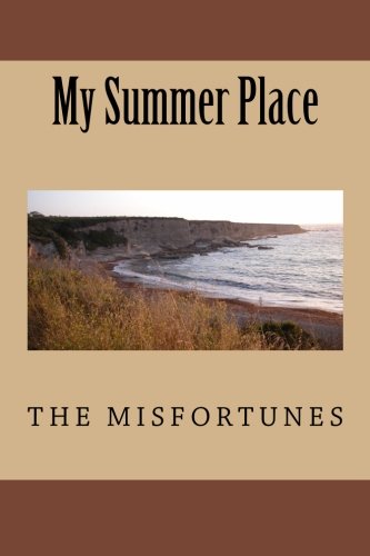 My Summer Place: Chiasson, Bobbie Jean, Lawhorn, Steve: 9781490595269: Amazon.com: Books