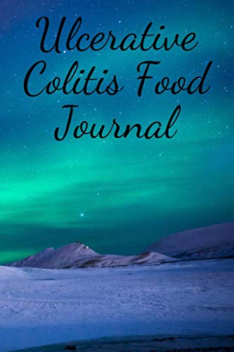 Amazon.com: Ulcerative Colitis Food Journal: A Daily Food Diary to Help ...