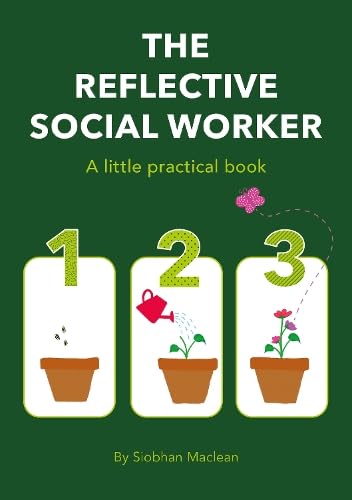 The Reflective Social Worker - A little practical book: Amazon.co.uk ...