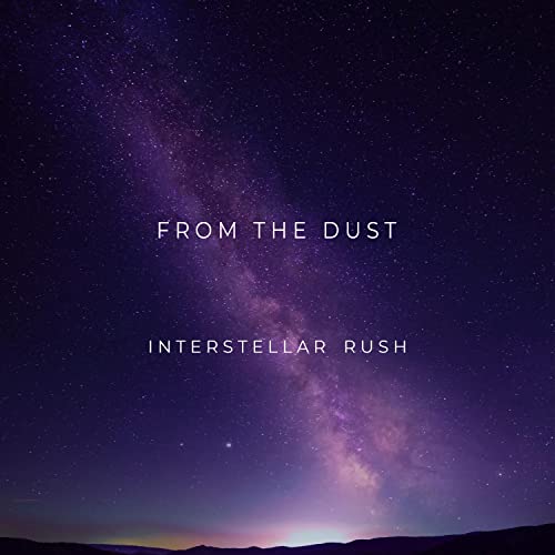 Play Interstellar Rush by From the Dust on Amazon Music
