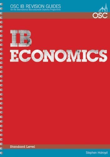 IB Economics Standard Level (OSC IB Revision Guides for the ...