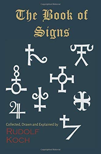 The Book of Signs by Rudolf Koch (2016-06-21): Rudolf Koch: Amazon.com ...