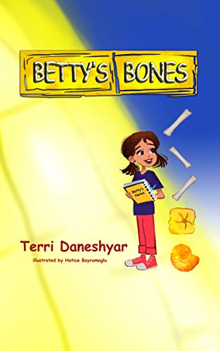 Betty's Bones eBook : DANESHYAR, TERRI: Amazon.co.uk: Books