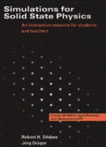 Simulations for Solid State Physics Hardback with CD-ROM: An ...