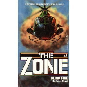 Blind Fire (The Zone, No. 2): James Rouch: 9780821715888: Amazon.com: Books