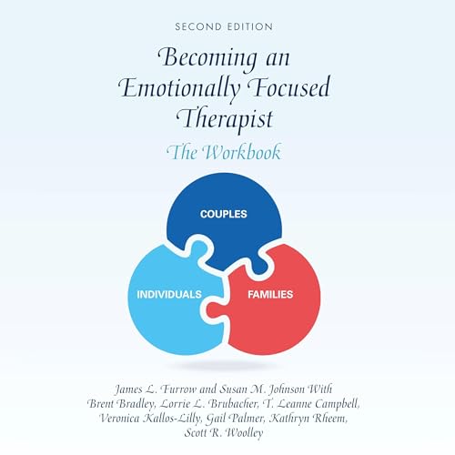 Amazon.com: Becoming an Emotionally Focused Therapist: The Workbook ...