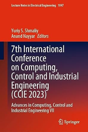 7th International Conference on Computing, Control and Industrial Engineering (CCIE 2023 ...