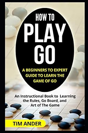 Go for Beginners: Iwamoto, Kaoru: 9780394733319: Amazon.com: Books