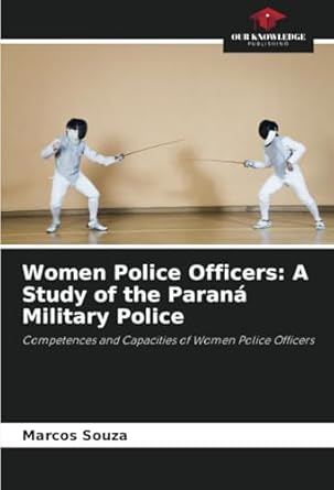 Women Police Officers: A Study of the Paraná Military Police ...