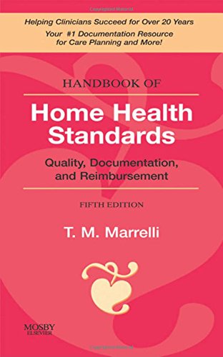 Handbook of Home Health Standards: Quality, Documentation, and ...