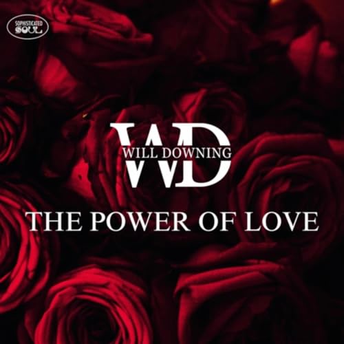 Play The Power of Love by Will Downing on Amazon Music