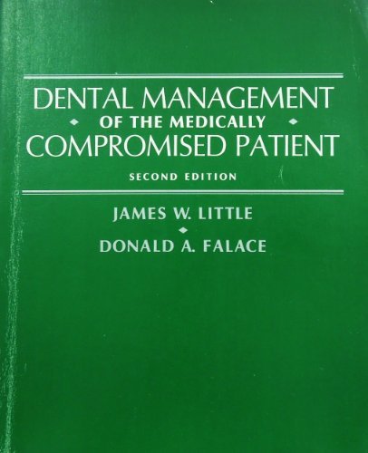 Dental Management of the Medically Compromised Patient by James W ...