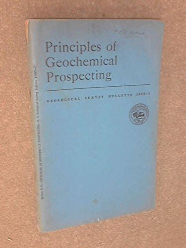 Principles of Geochemical Prospecting: Contributions to Geochemical ...