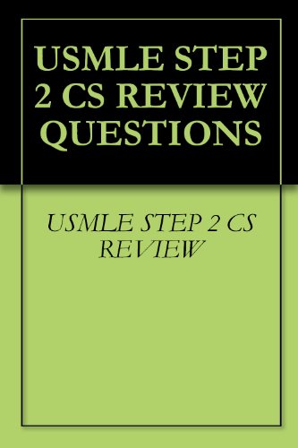 USMLE STEP 2 CS REVIEW QUESTIONS EBook USMLE STEP 2 CS REVIEW Amazon usmle-step-2-cs-review-questions-ebook-usmle-step-2-cs-review-amazon