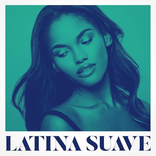 Latina suave [Explicit] von VARIOUS ARTISTS bei Amazon Music - Amazon.de
