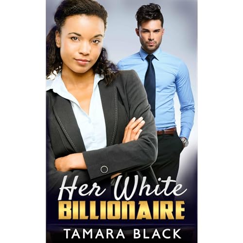 Amazon.com: Her White Billionaire: BWWM Romance Story (Audible Audio Edition): Tamara Black ...