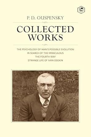 Buy P. D. Ouspensky: Collected Works Including (The Psychology of Man's ...