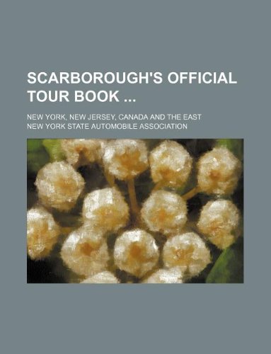Scarborough's Official Tour Book; New York, New Jersey, Canada and the ...