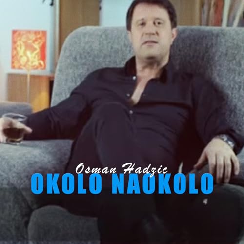 Amazon.co.jp: Okolo Naokolo : Osman Hadzic: Digital Music