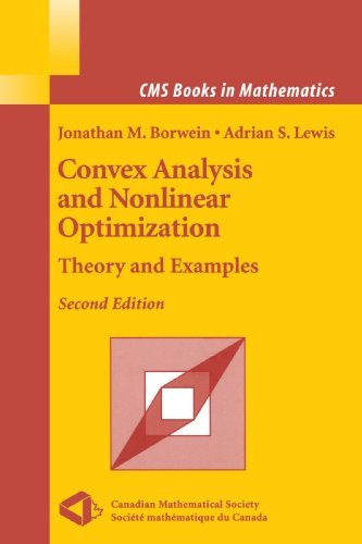 Convex Analysis and Nonlinear Optimization: Theory and Examples (CMS Books in Mathematics) by ...