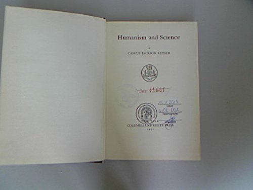 Humanism and Science: Amazon.co.uk: Keyser, Cassius Jackson: Books