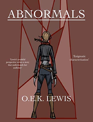 Abnormals (The Abnormals Trilogy Book 1) eBook : Lewis, O.E.K.: Amazon ...