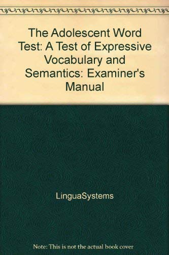 The Adolescent Word Test: A Test of Expressive Vocabulary and Semantics ...