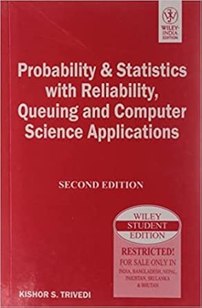Probability & Statistics with Reliability Queuing and Computer Science ...