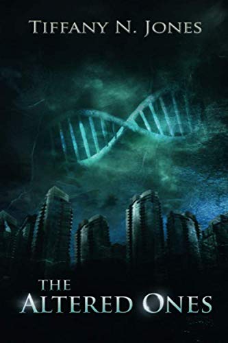 Amazon.com: The Altered Ones: 9781092223225: Jones, Tiffany N, Jones ...