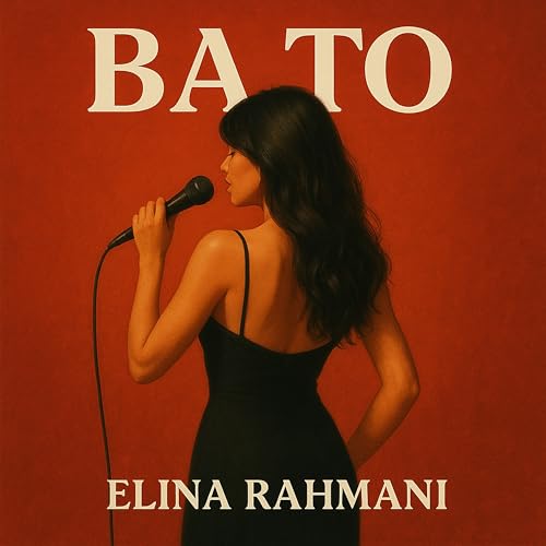 Play Ba To by Elina Rahmani on Amazon Music