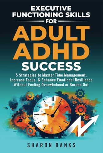 How to Improve Executive Function in ADHD Adults?