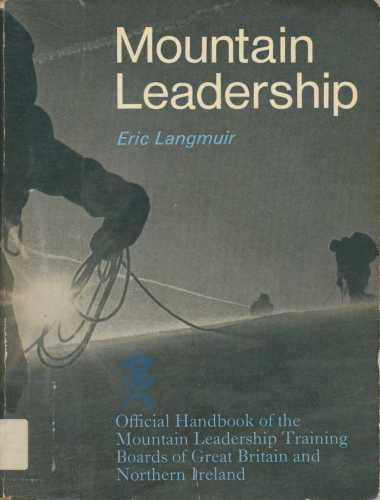 Mountain Leadership: the Official Handbook of the Mountain Leadership ...