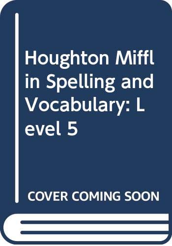 Houghton Mifflin Spelling and Vocabulary: Level 5: Houghton Mifflin ...